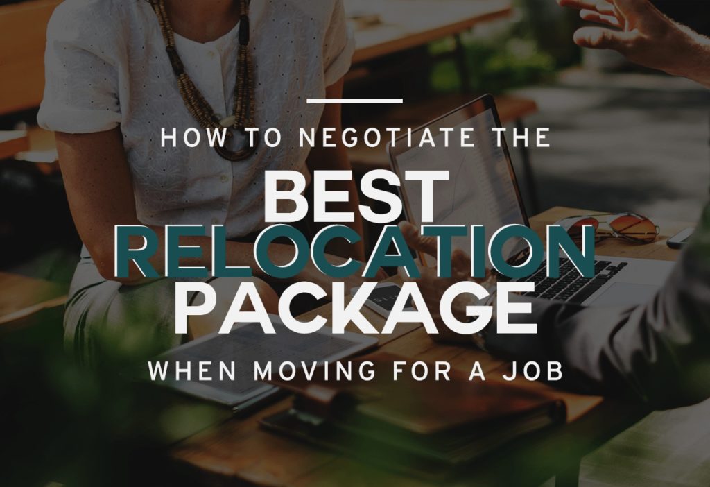 How To Negotiate The Best Relocation Package When Moving For A Job how-to-negotiate-the-best-relocation-package-when-moving-for-a-job